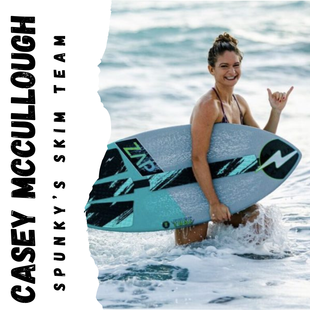 Casey McCullough – Spunkys Surf Shop LLC