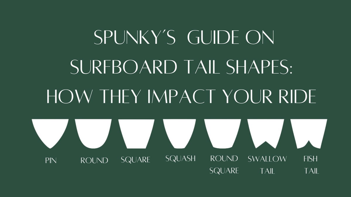 Surfboard Tail Shapes: How They Impact Your Ride – Spunkys Surf Shop LLC